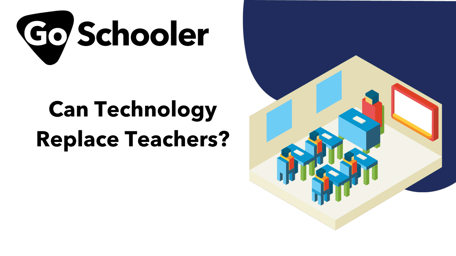 Can Technology Replace Teachers? – GoSchooler Can Technology Replace Teachers? – GoSchooler
